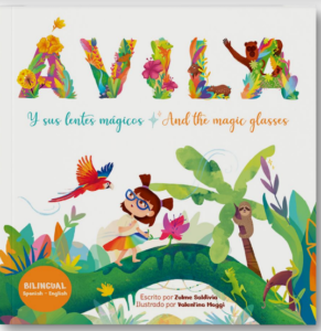 Ávila y sus lentes mágicos, un libro bilingue para niños